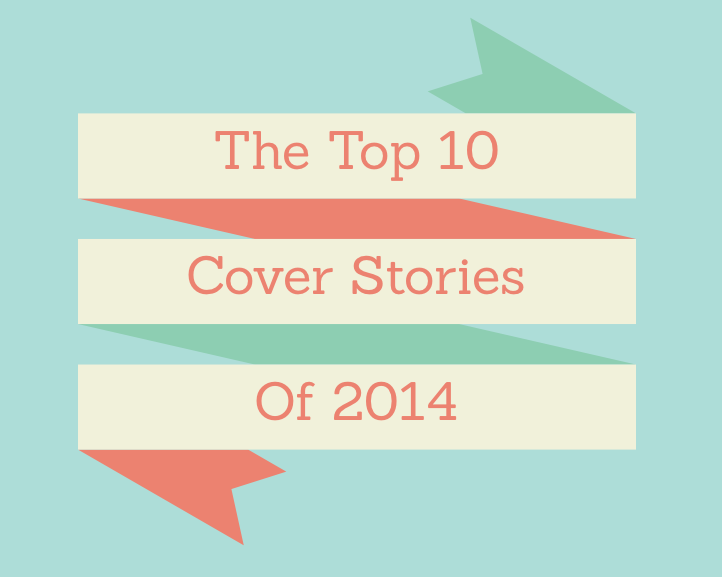 The Top 10 Cover Stories of 2014 - Page 11 of 11 - Chicago Agent Magazine