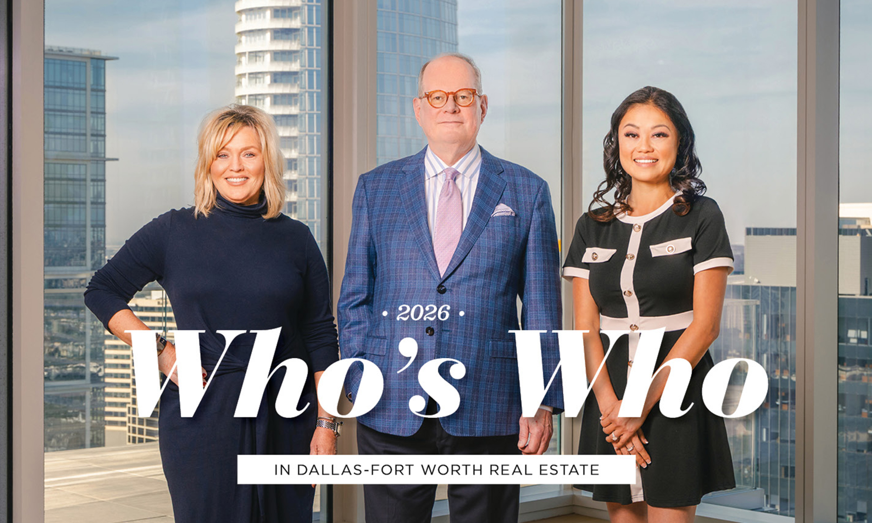 The 2026 Who’s Who in Dallas-Fort Worth Real Estate is here! - DFW ...