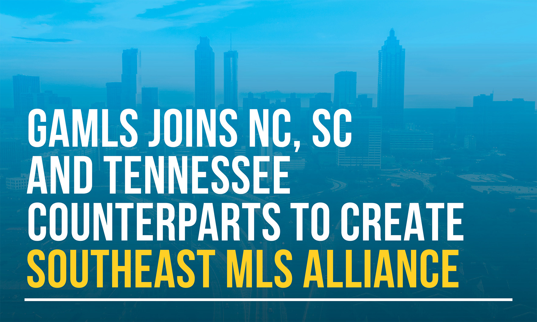 GAMLS joins NC, SC and Tennessee MLSs to form Southeast MLS Alliance ...